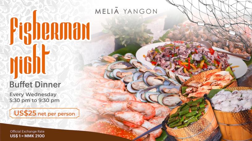 FISHERMAN NIGHT Buffet Dinner (Every Wednesday) | Meliã Yangon | The ...